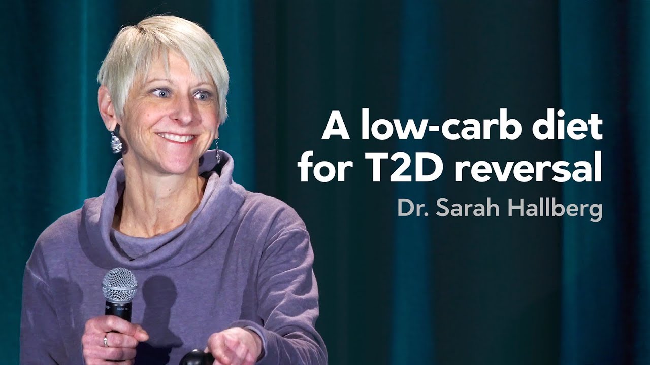 [Preview] A low-carb diet for T2D reversal – Dr. Sarah Hallberg | T2DTV